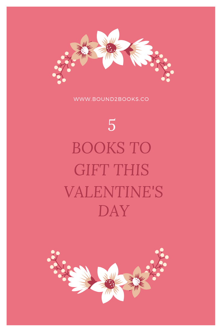 5 Books to Gift this Valentine’s Day | bound2books