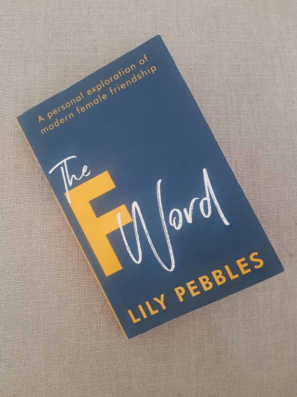 “The F Word”: a review of Lily Pebbles’ book celebrating friendship ...